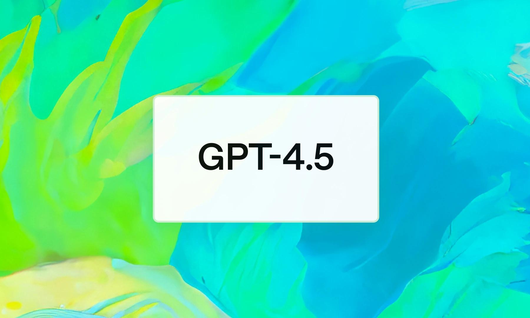 OpenAI Unveils GPT-4.5 AI Model With Greater 'EQ'