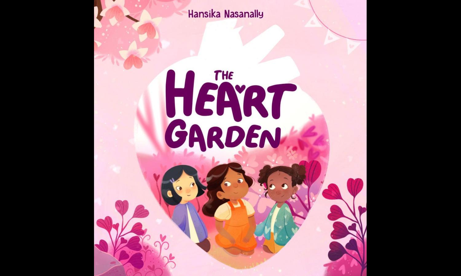 The Heart Garden: A Vibrant Children's Book That Celebrates Self ...